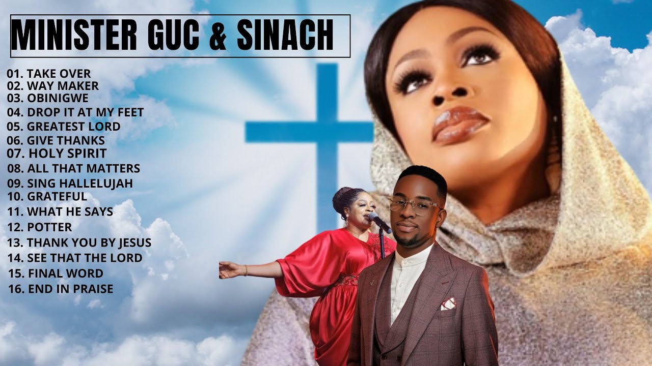 Deep Midnight Worship Songs by Minister GUC and Sinach Powerful Worship ...