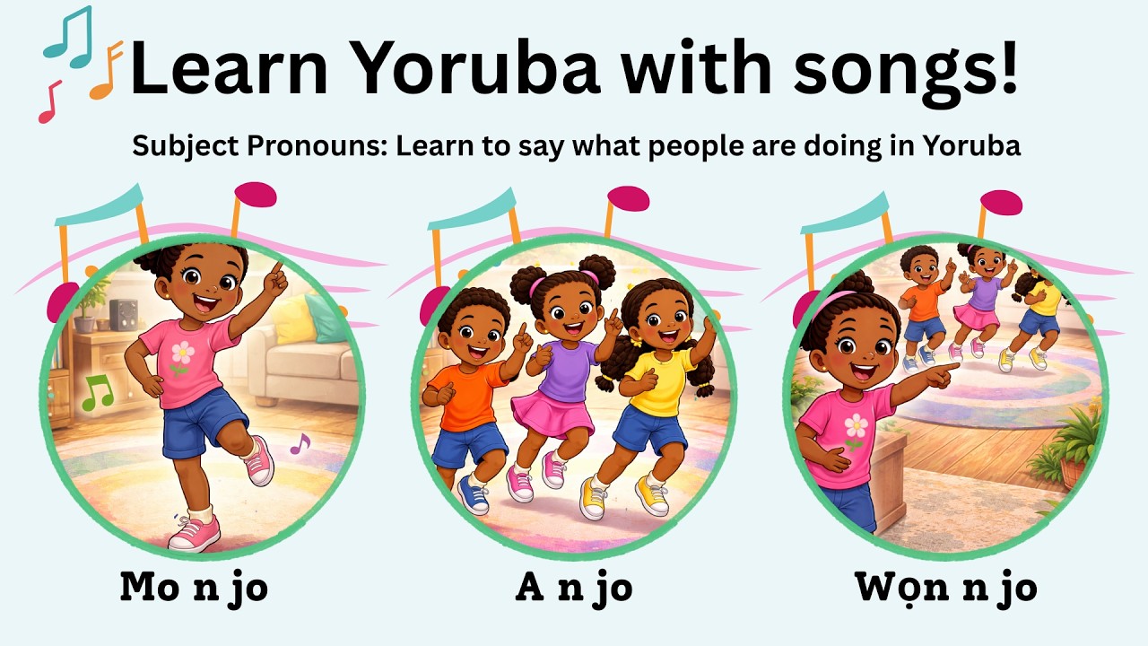Learn Subject Pronouns in Yoruba | Mo n Jo, A n Jo, Won n Jo - YouTube
