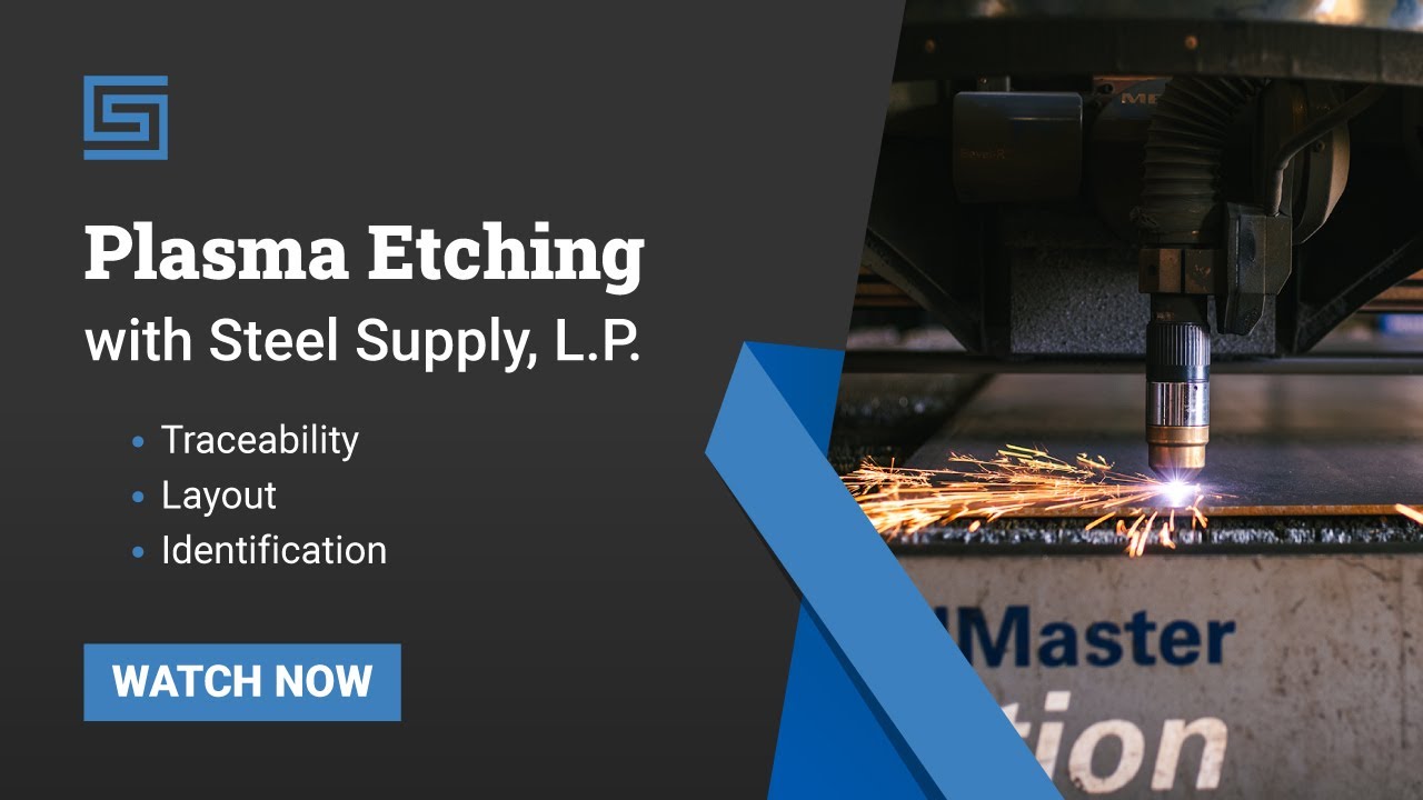 PLASMA ETCHING | See the process with Steel Supply, L.P. - YouTube