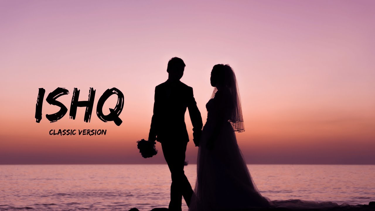Ishq | New Song | Classic Version | Official Song | AI Song - YouTube
