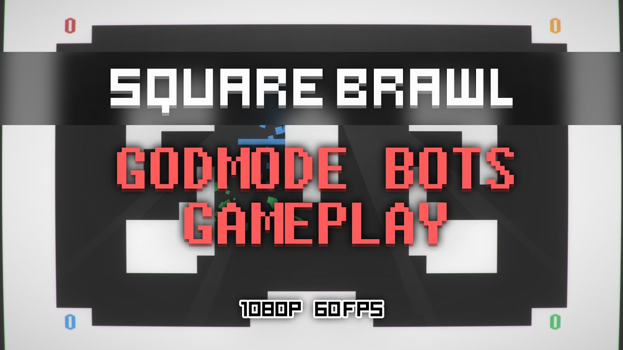 [Gameplay] SQUARE BRAWL :: Godmode + Double Health (1080p60) - YouTube