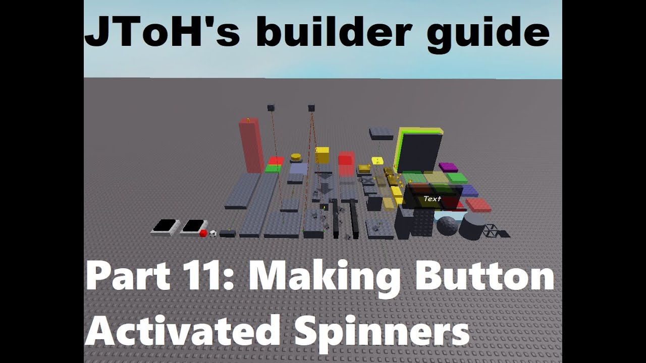 JToH builder's guide: Part 11: Making button-activated spinners - YouTube