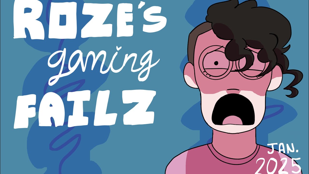 Roze’s Gaming Failz-January 2025 - YouTube