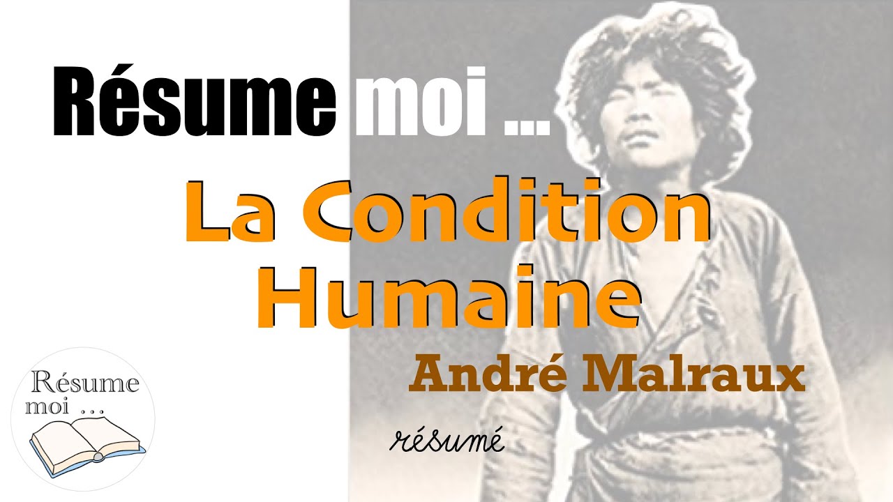 La Condition Humaine - André Malraux - Résumé - YouTube