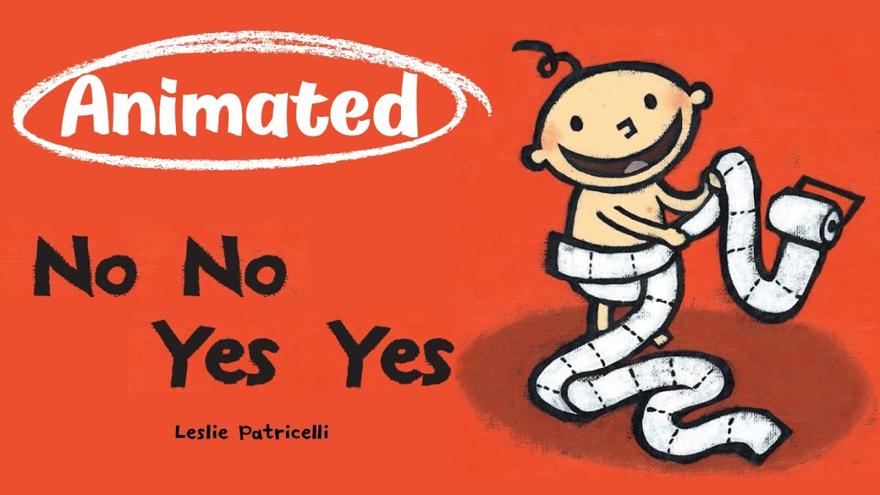 No No Yes Yes Animated Read Aloud by Leslie Patricelli| Storytime for ...