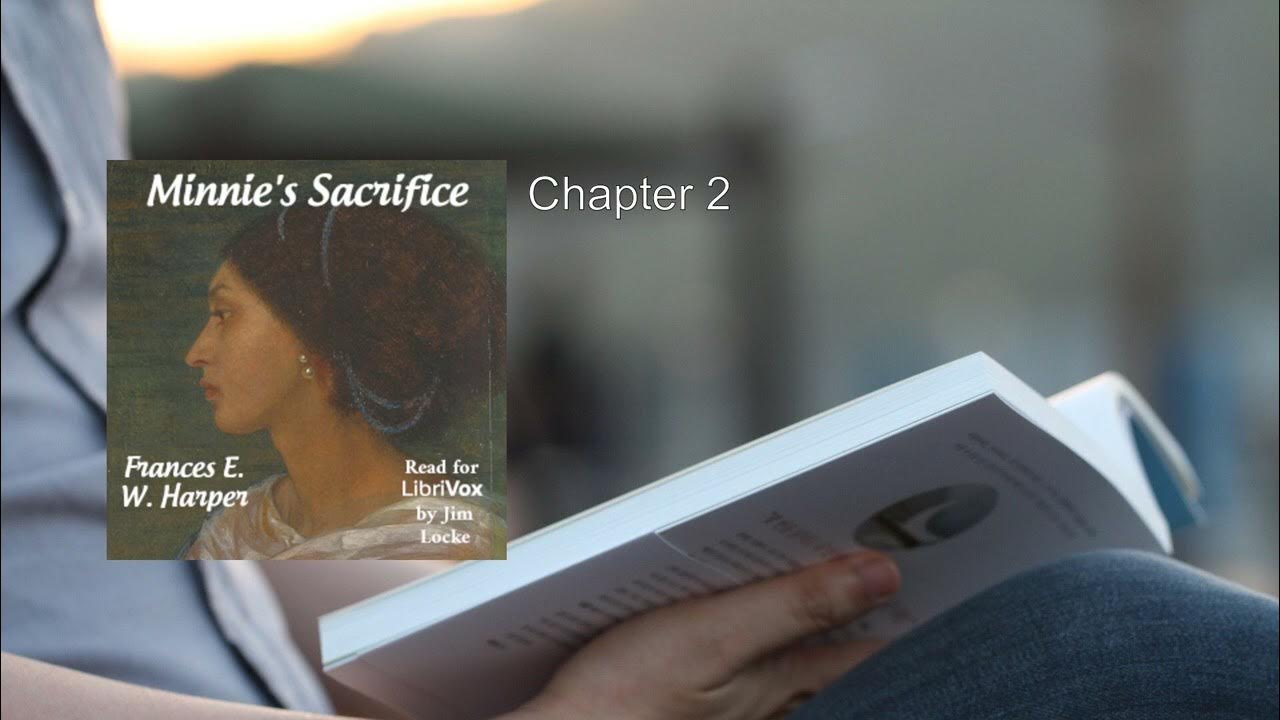 Minnie's Sacrifice 🏆 By Frances E. W. Harper FULL Audiobook - YouTube