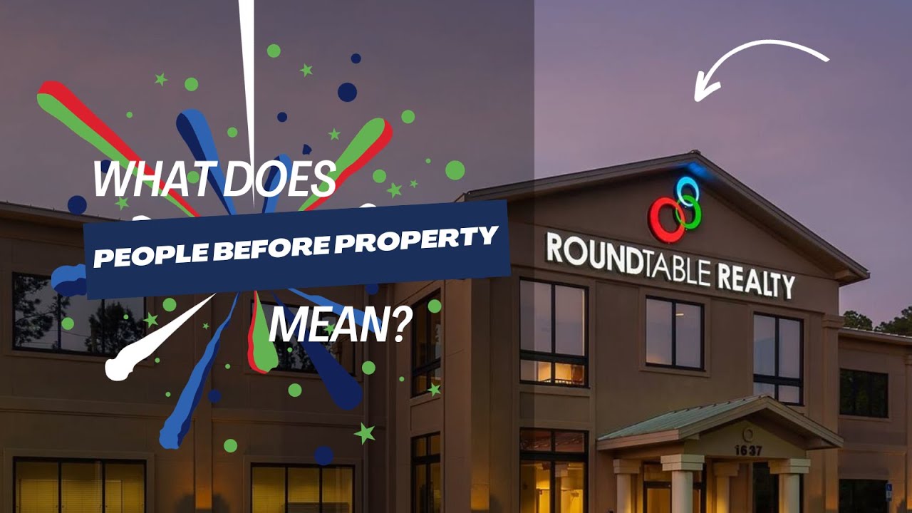 People Before Property: The Round Table Realty Philosophy - YouTube