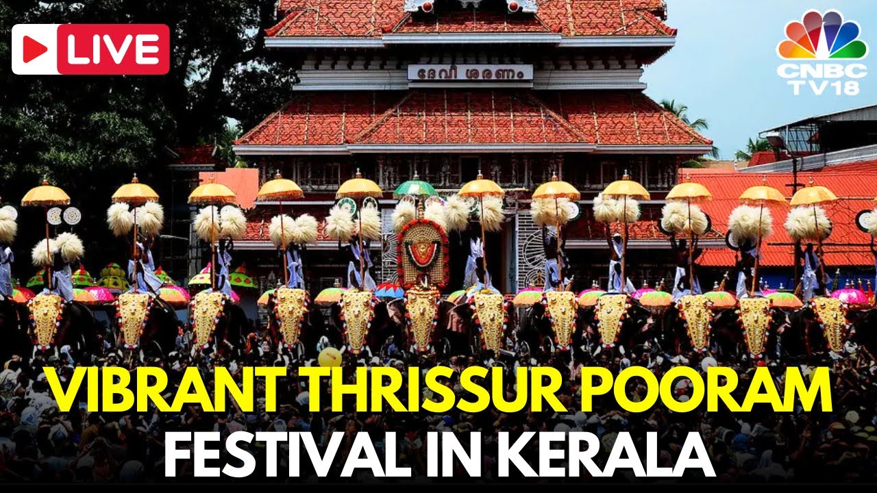 Thrissur Pooram 2024 LIVE: Vibrant Traditional Festival of Kerala's ...