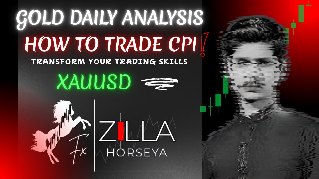 HOW TO TRADE CPI | XAUUSD 91% WIN RATE | GOLD DAILY ANALYSIS | FED ...