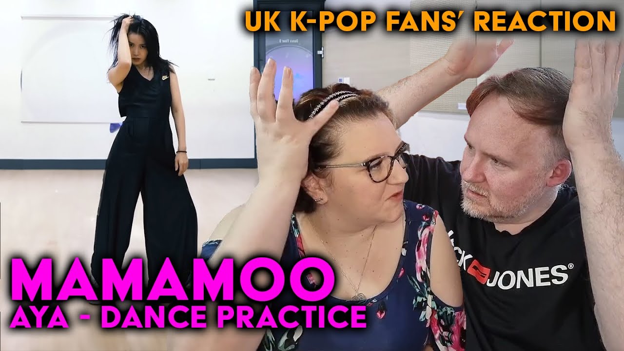 MAMAMOO MONDAY!! - AYA - Dance Practice - UK K-Pop Fans Reaction - YouTube