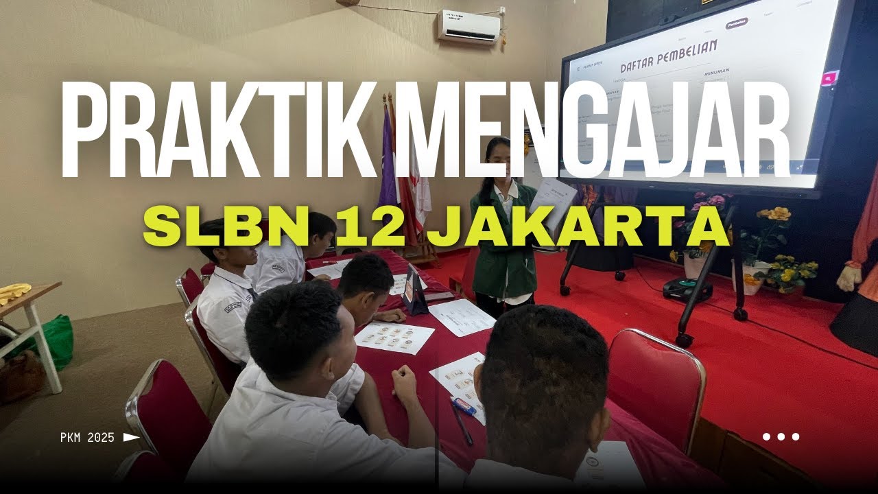 Video Ujian Praktik Mengajar PKM di SLB Negeri 12 Jakarta || Melsy ...