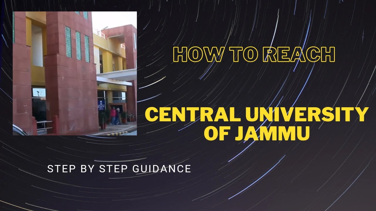 How to reach Central University of Jammu? / Central University of Jammu ...