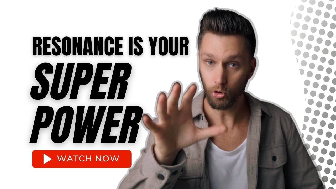 Resonance Is Your Super Power - Tyler Wysong - YouTube
