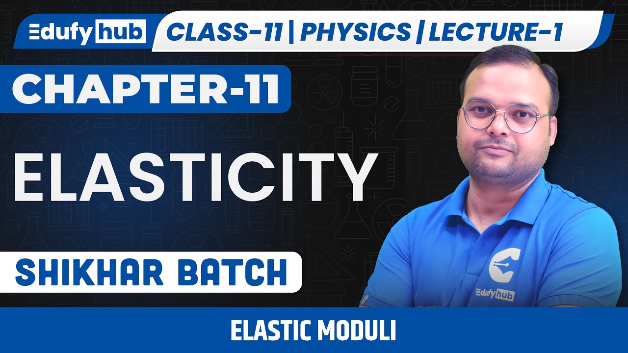 Class 11 ISC | Physics | Chapter 11| Elasticity | Lecture 1 | Elastic ...