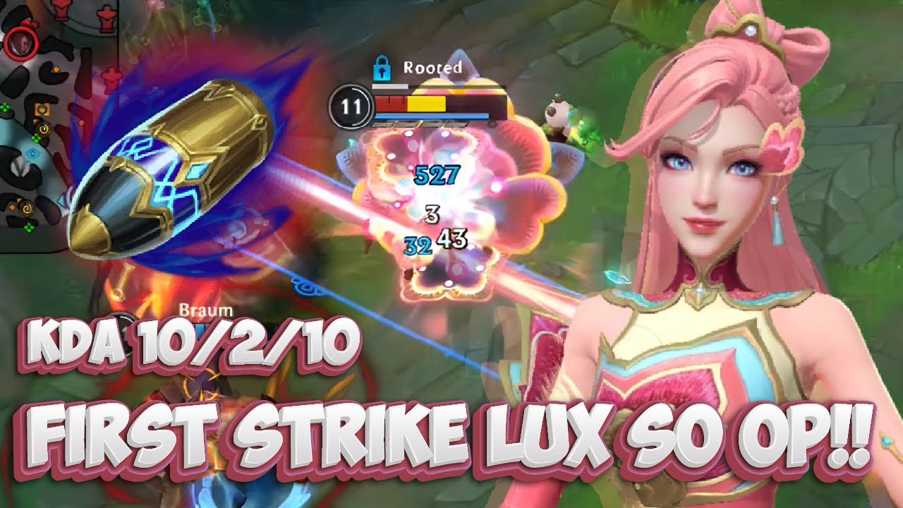 FIRST STRIKE LUX IS SO OVERPOWER !! CELESTIAL EMBROIDERY LUX GAMEPLAY ...