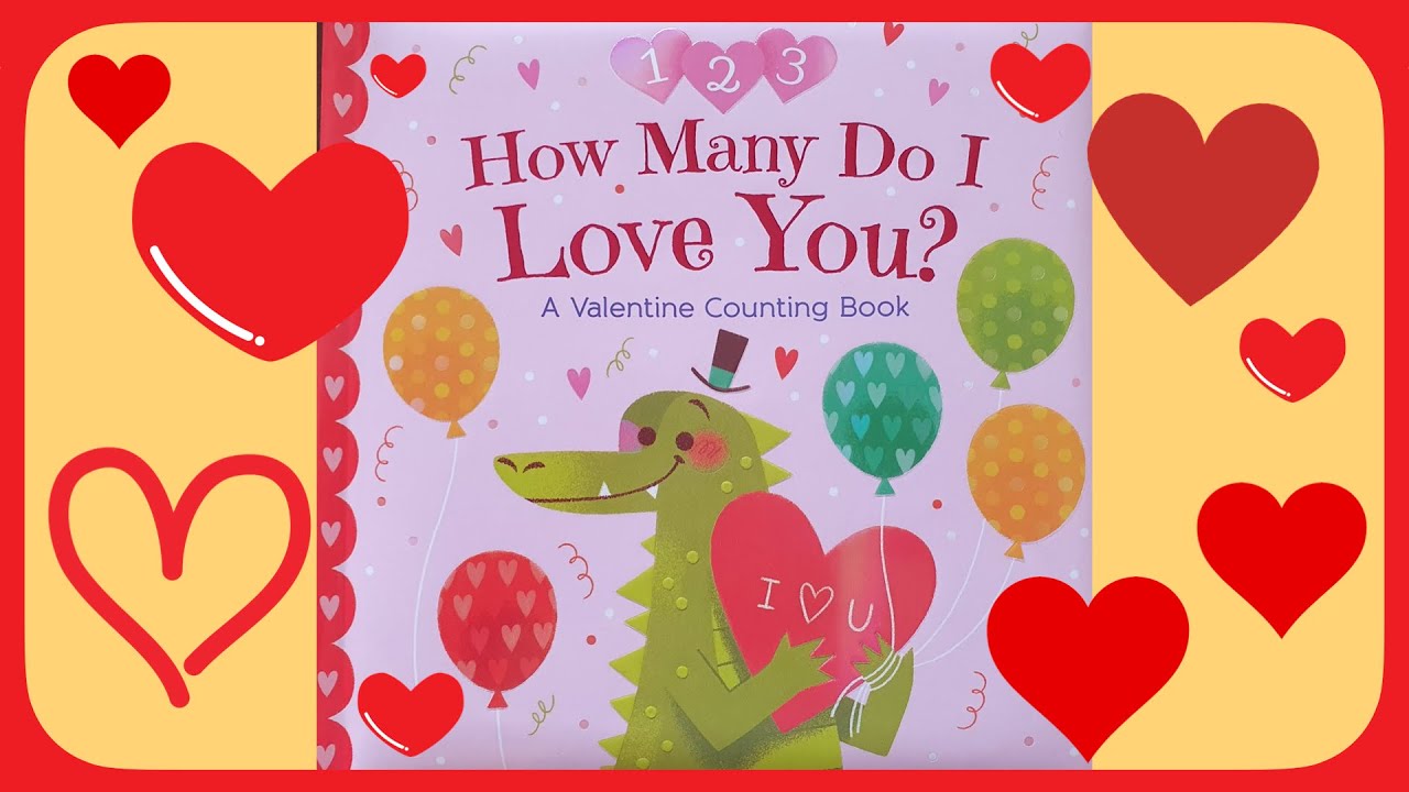 How many Do I Love You Valentine's Story Book | Read Aloud Story Book ...
