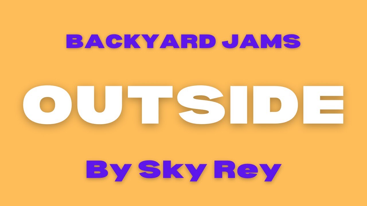 Backyard Jams Episode 8 (OUTSIDE) - YouTube