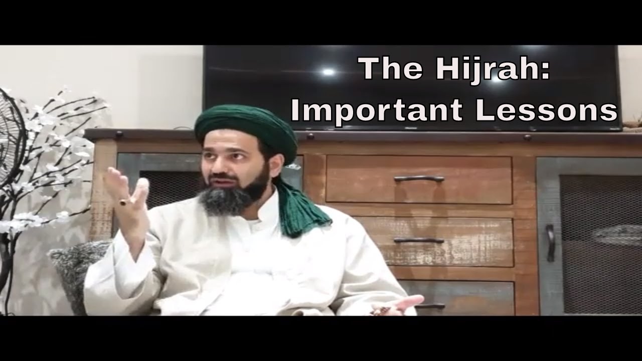The Hijrah of Sayyidna Muhammad | Important Lessons of Hijra - YouTube