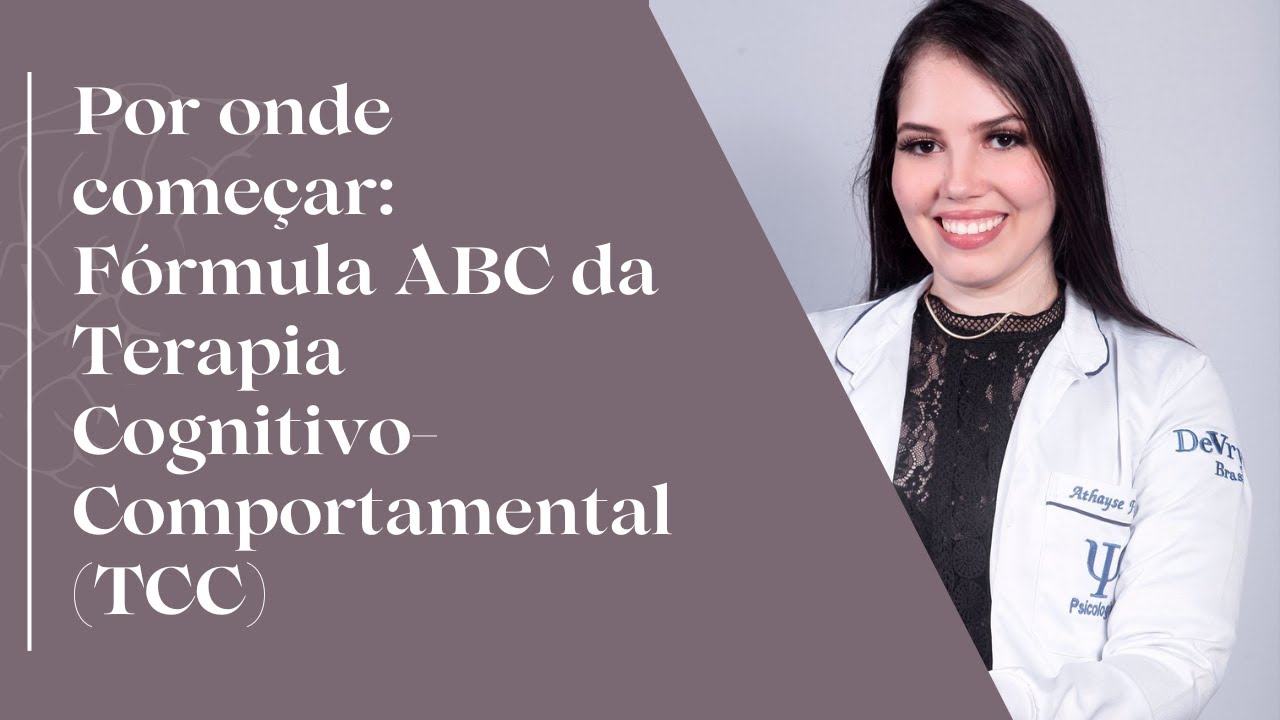 Por onde começar: Fórmula ABC da Terapia Cognitivo-Comportamental (TCC ...