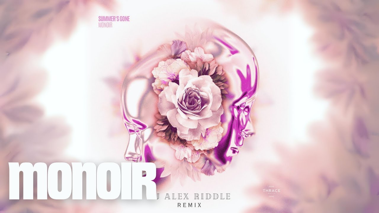 Monoir - Summer's Gone (DJ Alex Riddle Remix) - YouTube