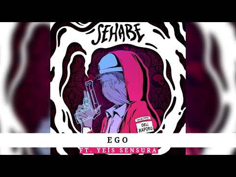 Sehabe - Ego (Ft. Yeis Sensura) (Official Audio)
