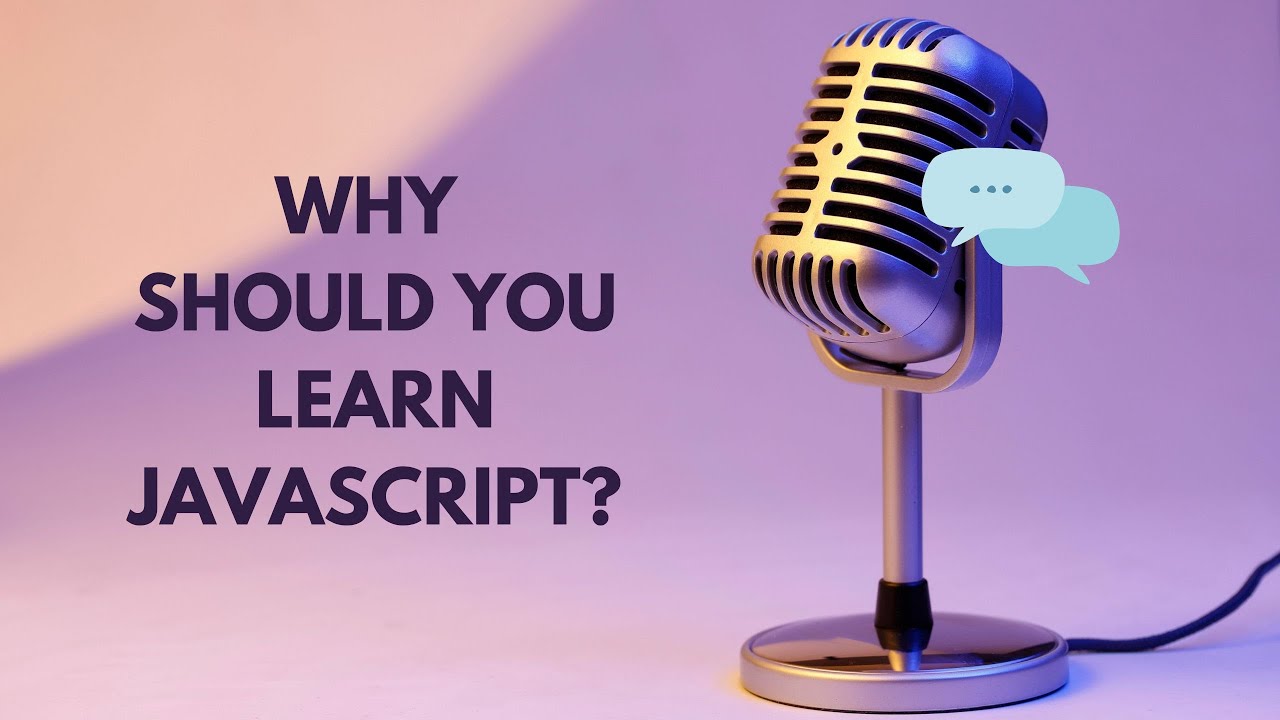 Why Should You Learn JavaScript - YouTube