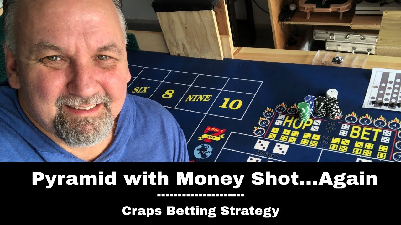 Craps Betting Strategy: Pyramid with Money Shot...Again - YouTube