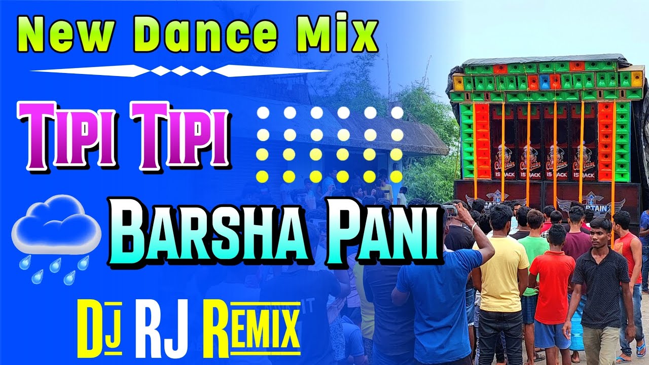Tipi Tipi Barsha Pani // Humming Dj Mix // Dj Rj Remix - YouTube