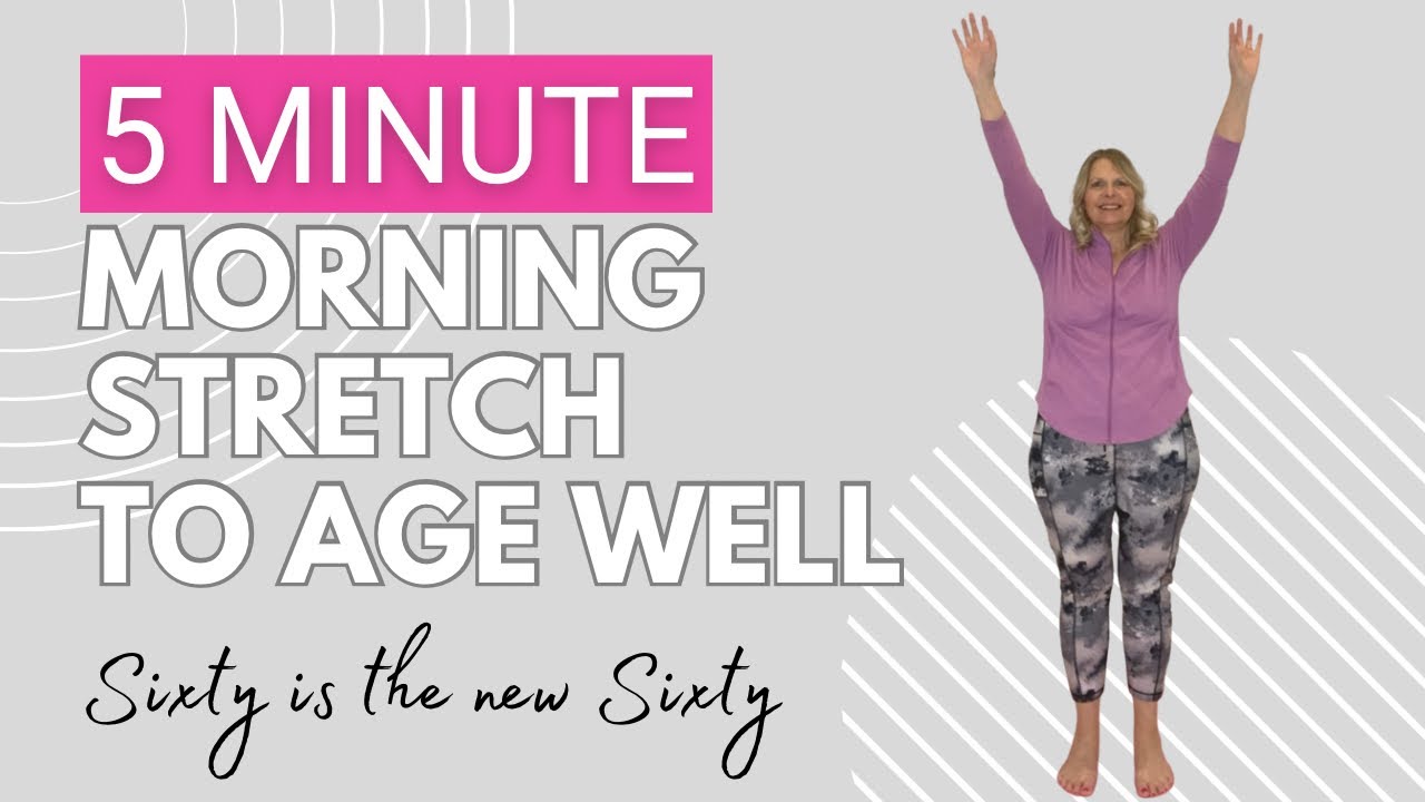 5 Minute Morning Stretch to Age Well over 50, over 60 - YouTube