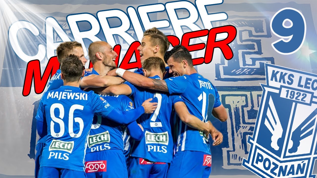 FIFA 17 | CARRIÈRE MANAGER : LECH POZNAŃ #9 OBJECTIF PODIUM ! - YouTube