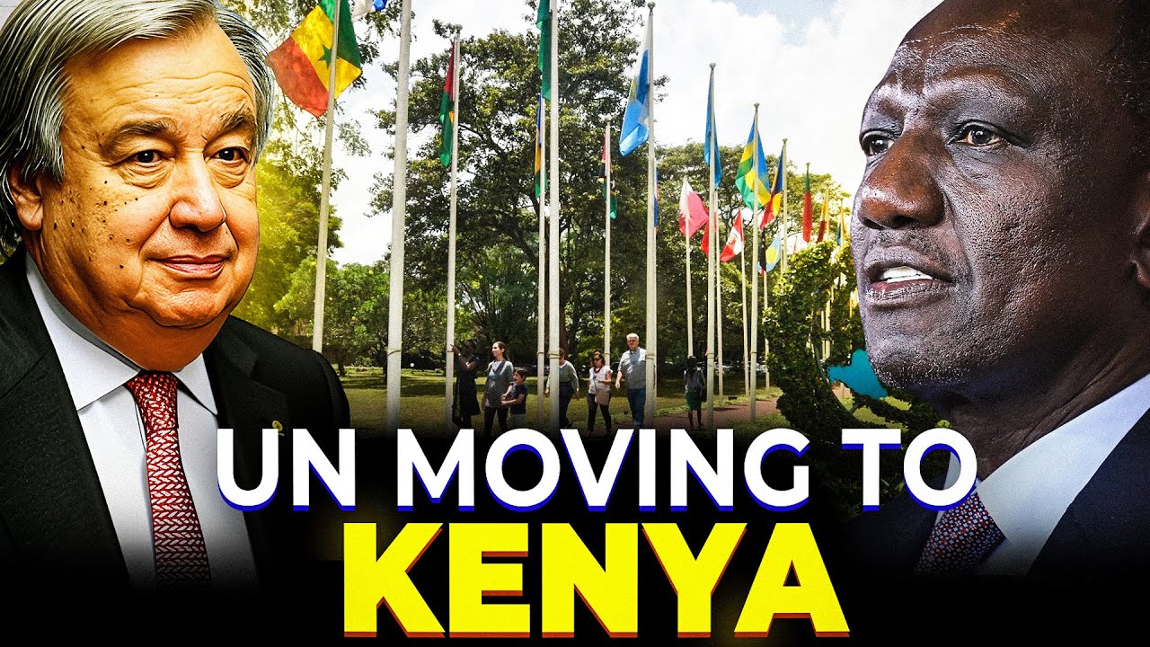 UN Makes History with Big Move to Kenya! - YouTube