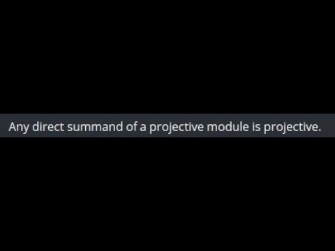 Any direct summand of a projective module is projective - YouTube