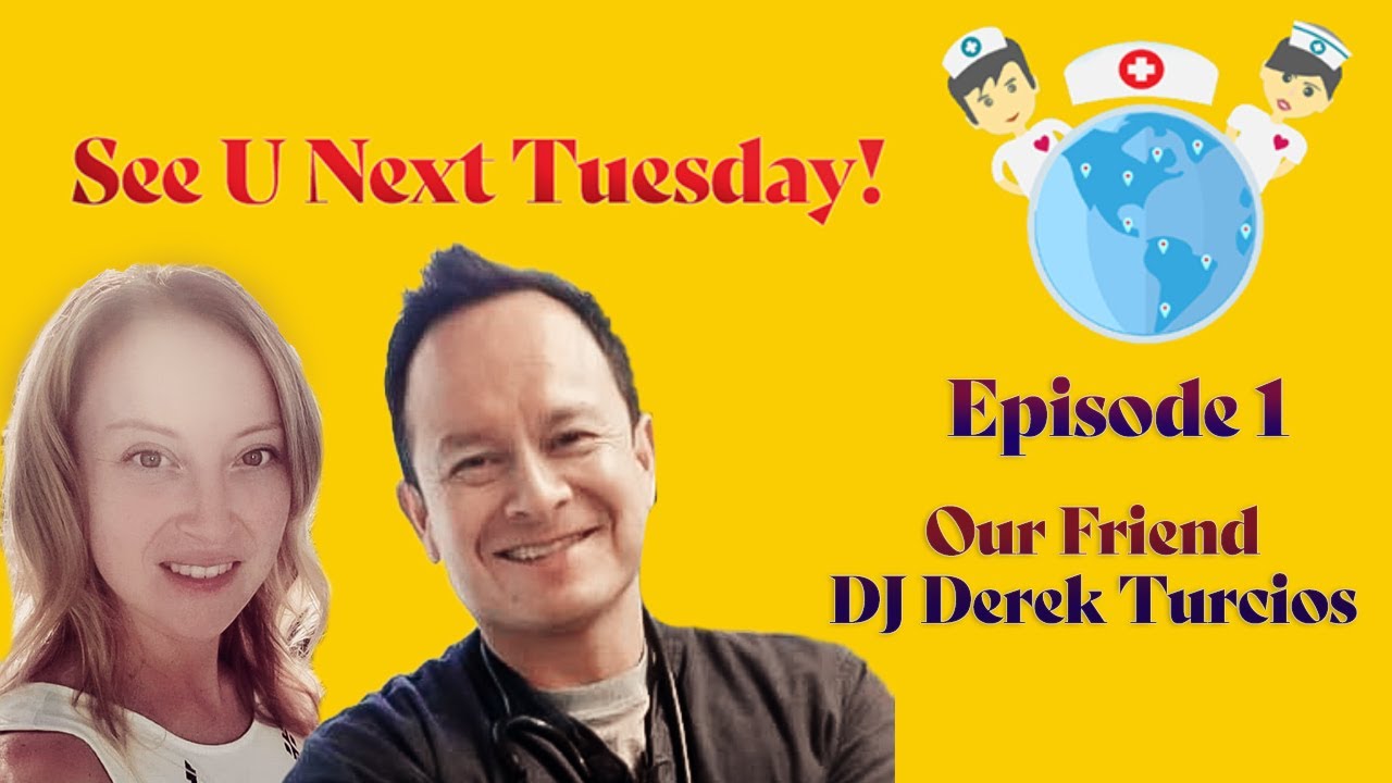 Why I became a traveling nurse. Derek Turcios. SeeUNextTuesday! E1 ...