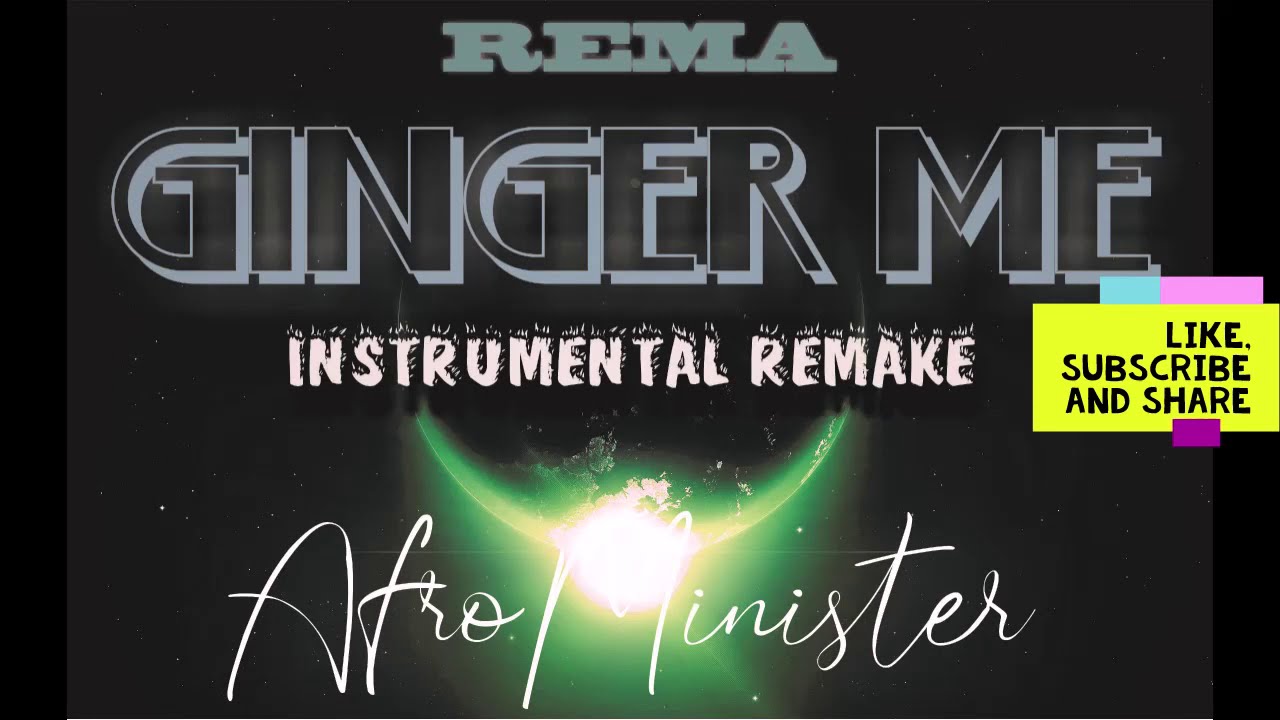 Rema - Ginger Me (Instrumental Remake) - YouTube