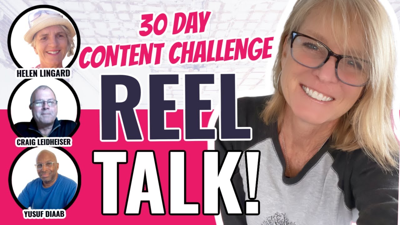 30 Day Content Challenge 'Reel Talk' with Helen Lingard, Craig ...