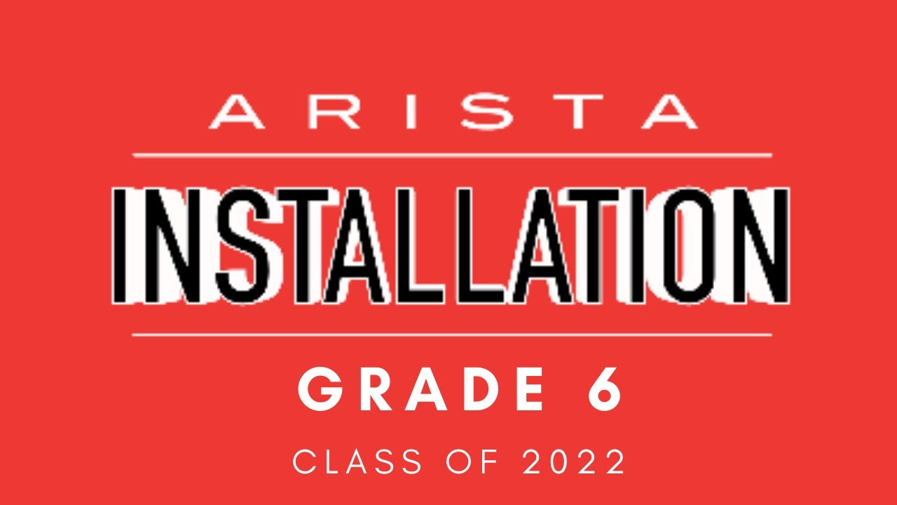 IS24 Grade 6 Arista Installation 2020 - YouTube