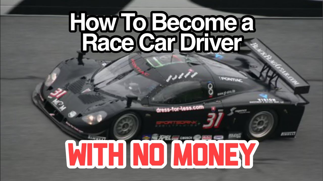 How To Be a Race Car Driver With No Money - YouTube
