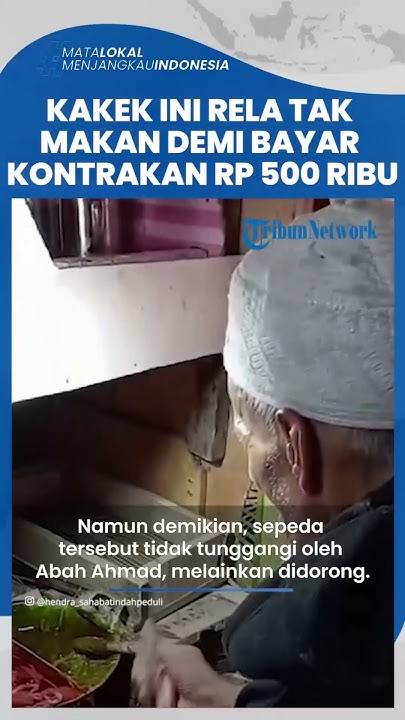 Demi Bayar Kontrakan Rp 500 Ribu, Kakek Ini Keliling Jualan Gulali Sejauh 9 Km hingga Rela Tak ...