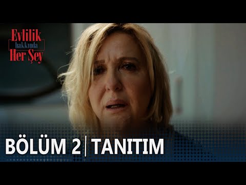 Evlilik Hakkında Her Şey 2. Bölüm Tanıtımı