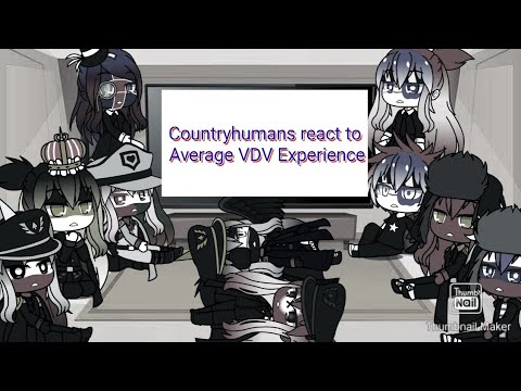 Countryhumans react to Average VDV Experience - YouTube