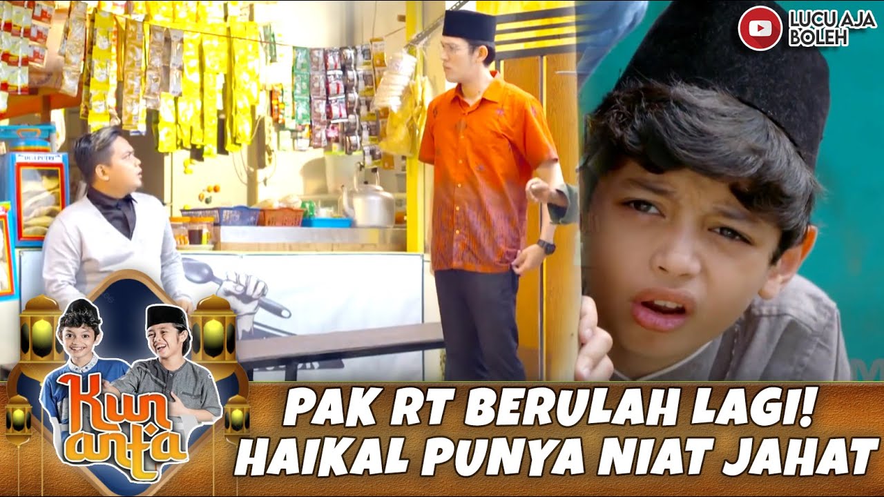 PAK USTADZ LAGI LAGI GA JELAS! HAIKAL SAMPE MAU NIAT ISENGIN NIH! - KUN ANTA - YouTube