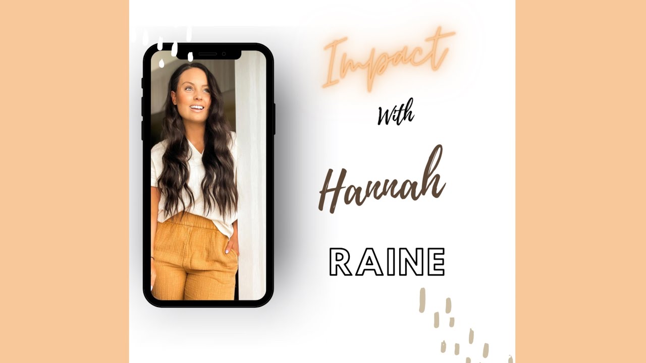 Impact with Hannah Raine - YouTube