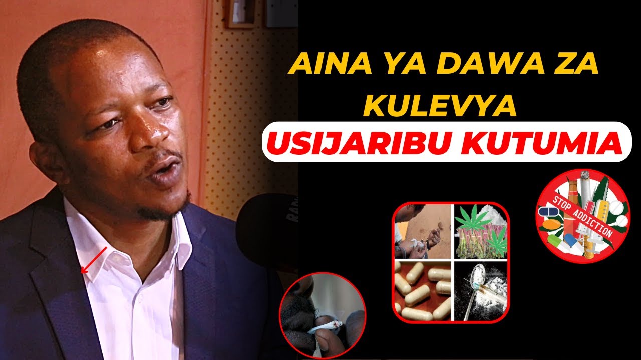 #Elimu: Aina ya dawa za kulevya na Madhara yake kwa Mtumiaji - YouTube