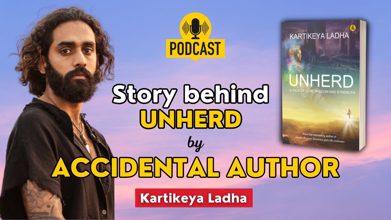 Story behind UNHERD by accidental Author #kartikeyaladha - YouTube