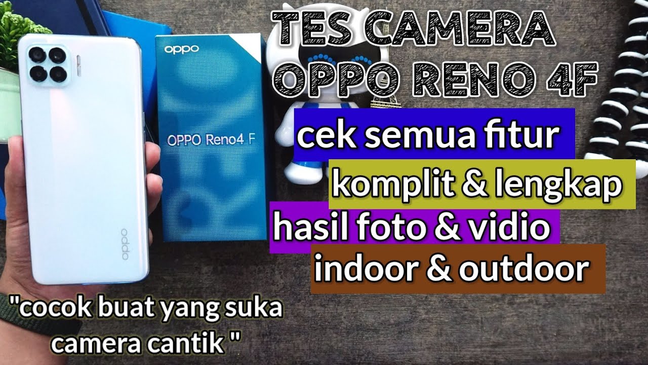 oppo reno 4f tes camera, foto, dan vidio, cek semua fitur - YouTube