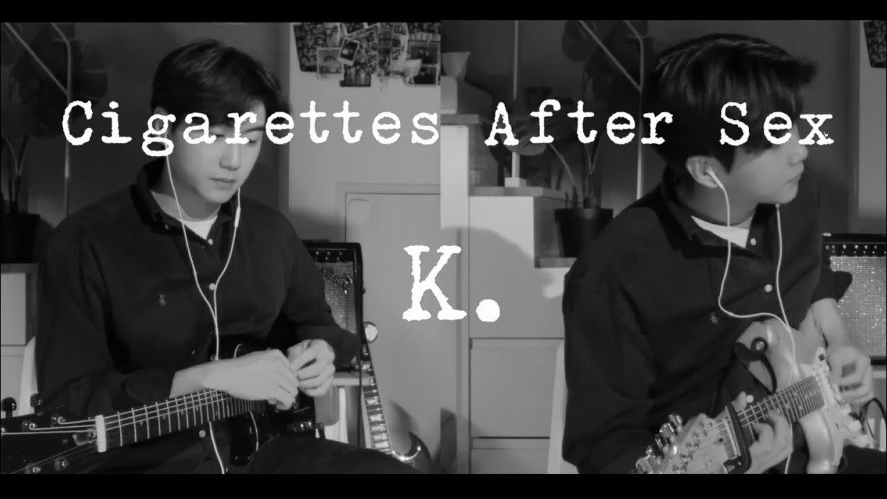 Cigarettes After Sex - K. [Only Guitar] - YouTube