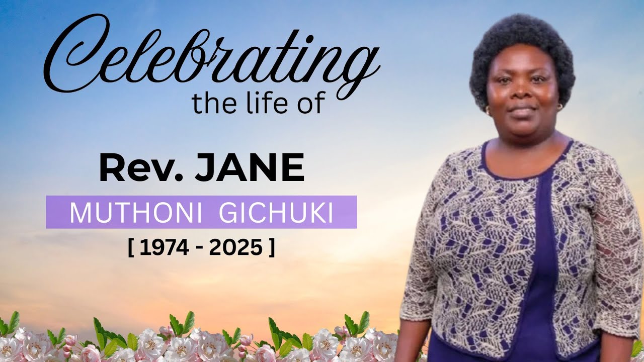 Memorial Service for the late Rev. JANE MUTHONI GICHUKI - YouTube