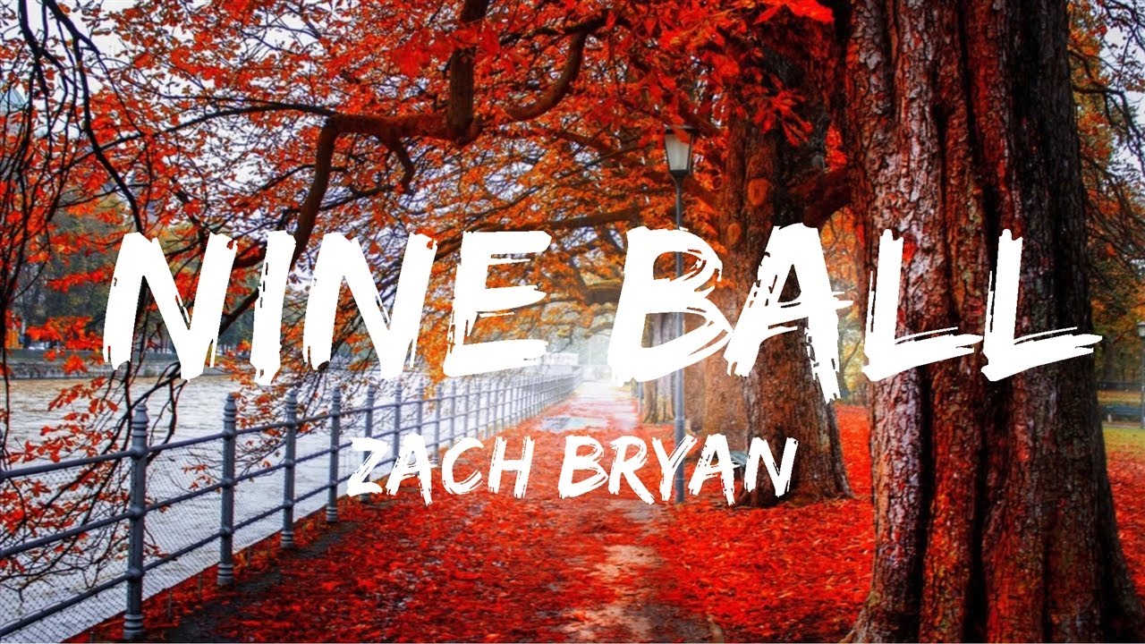Zach Bryan - Nine Ball (Lyrics) | Top Best Song - YouTube