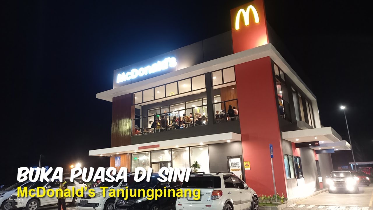 Buka Puasa di McDonald's (McD Pertama di Kota Tanjungpinang) - YouTube