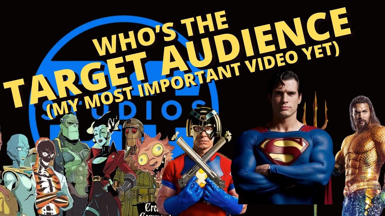 Who's the TARGET Audience for WBD & DC Studios - My most MOST IMPORTANT ...